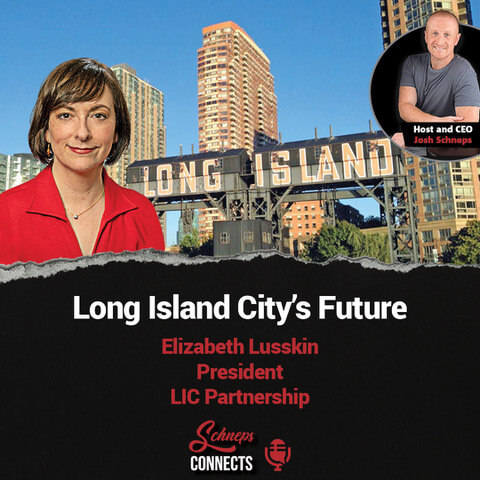 Schneps Connects: Elizabeth Lusskin President of the LIC Partnership