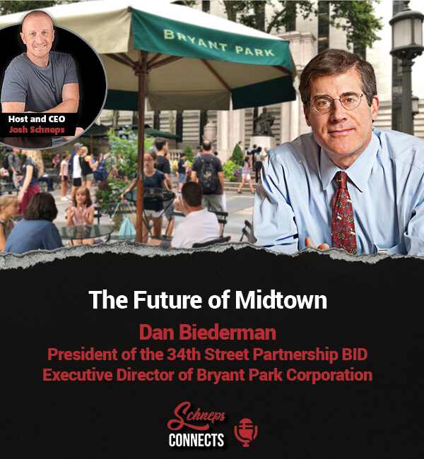 Schneps Connect Podcast: Executive Director of Bryant Park Dan Biederman